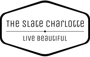 The Slate Charlotte – Live Beautiful